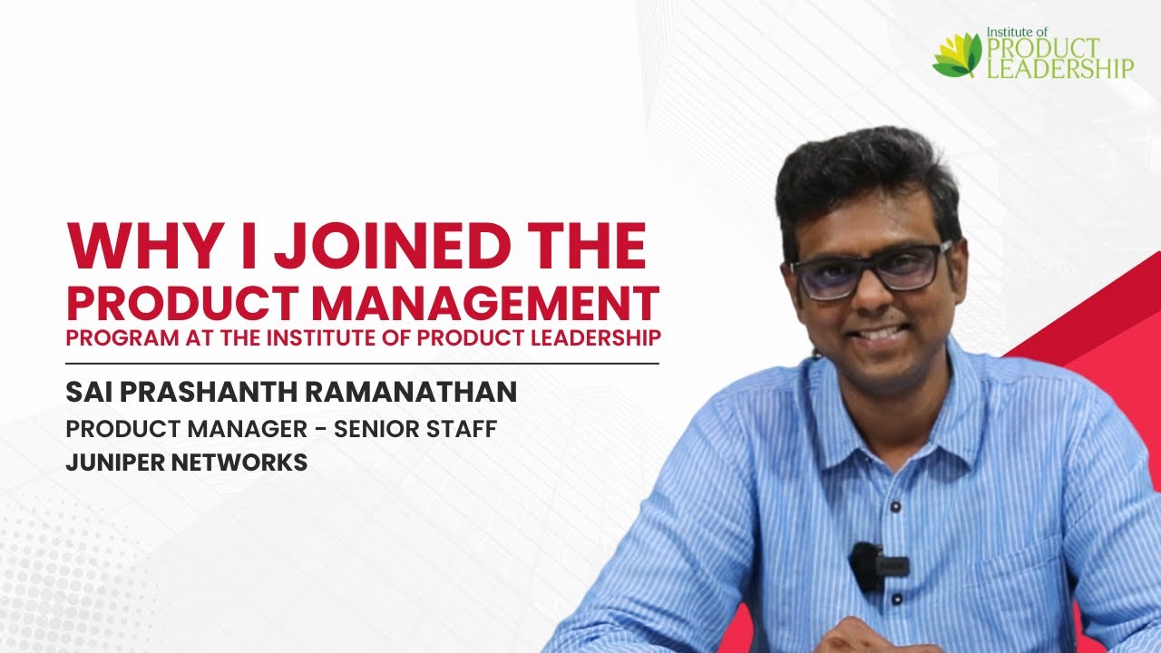 Why I chose This Product Management Program | Sai Prashanth Ramanathan ...
