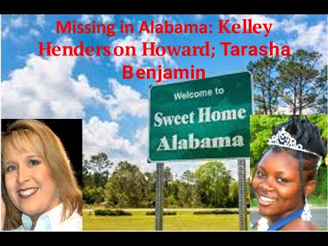 Missing in Alabama Kelley Louise Howard; Tarasha Benjamin - YouTube