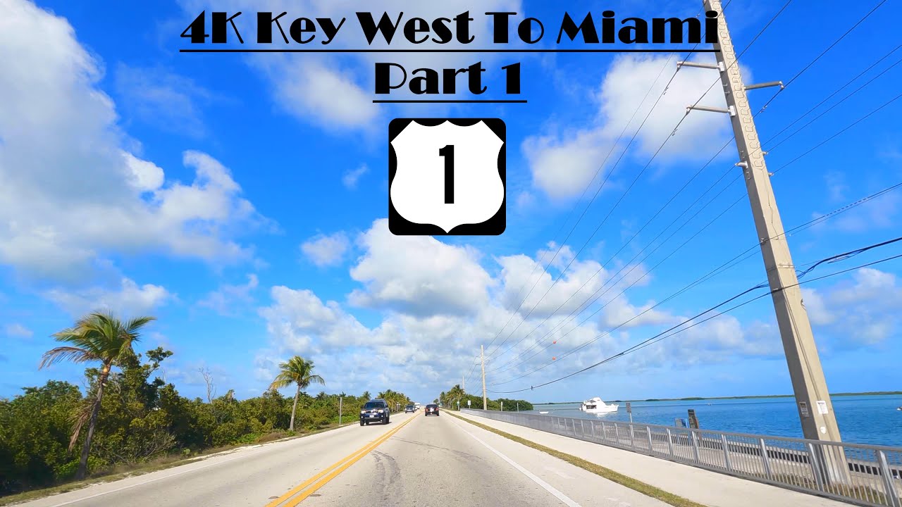4k U.S Route 1 North: Key West to Miami. Part 1 - YouTube