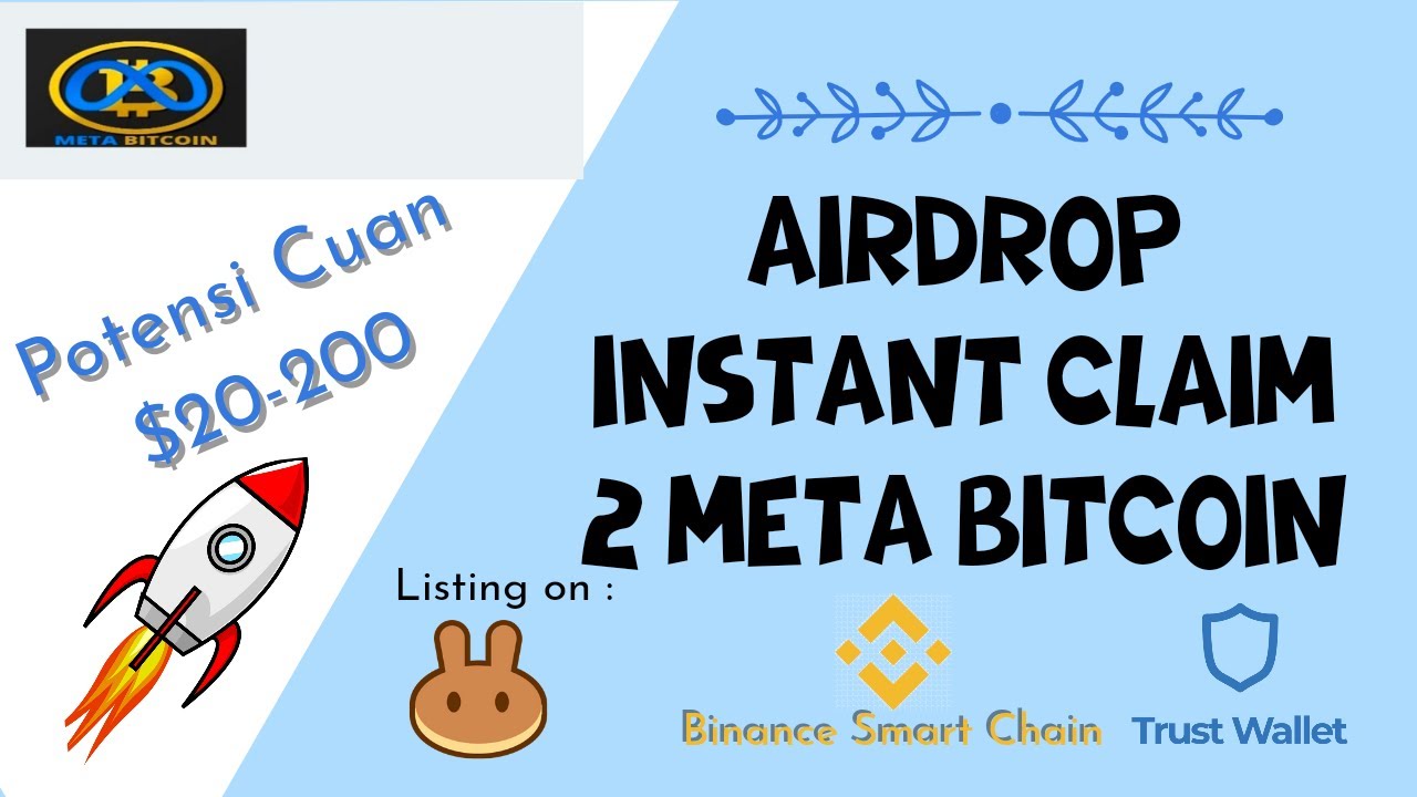 Airdrop Instant Claim 2 META BITCOIN Token | cara claim Airdrop trust ...