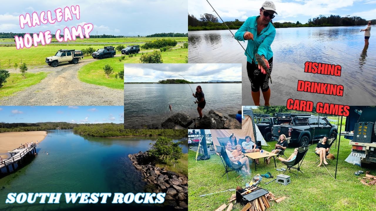 Macleay Home Camp - Fishing Macleay River & Exploring South West Rocks ...