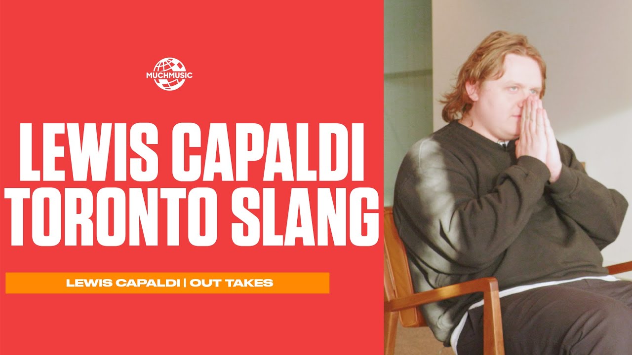 LEWIS CAPALDI ON ARTISTS HE LOVES THE 6IX AND TORONTO SLANG 😂 ...