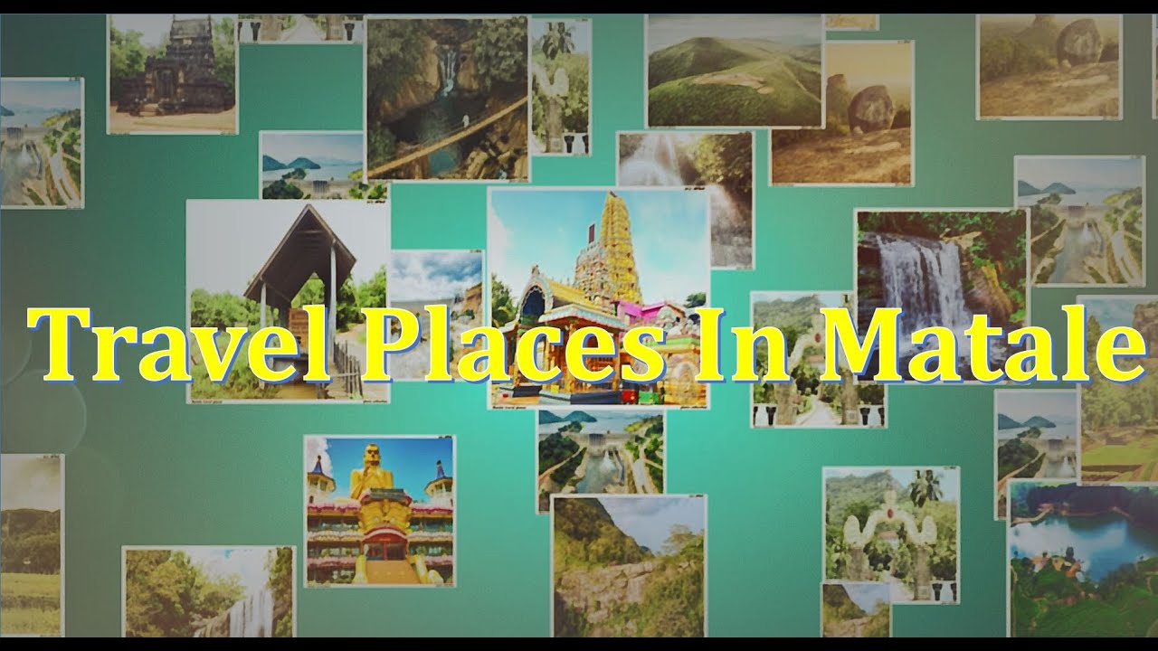 Travel place in Matale - YouTube