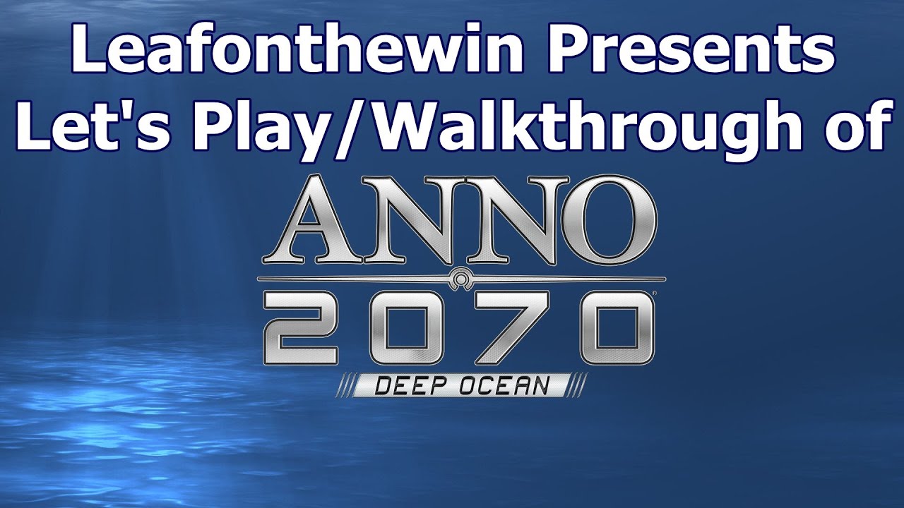 Anno 2070 Let's Play/Walkthrough - Continuous Game - Part 1 - YouTube