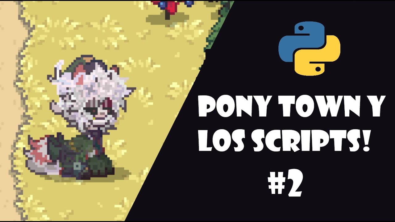 Pony Town y los scripts !!! - mayoDev || parte #2 - YouTube