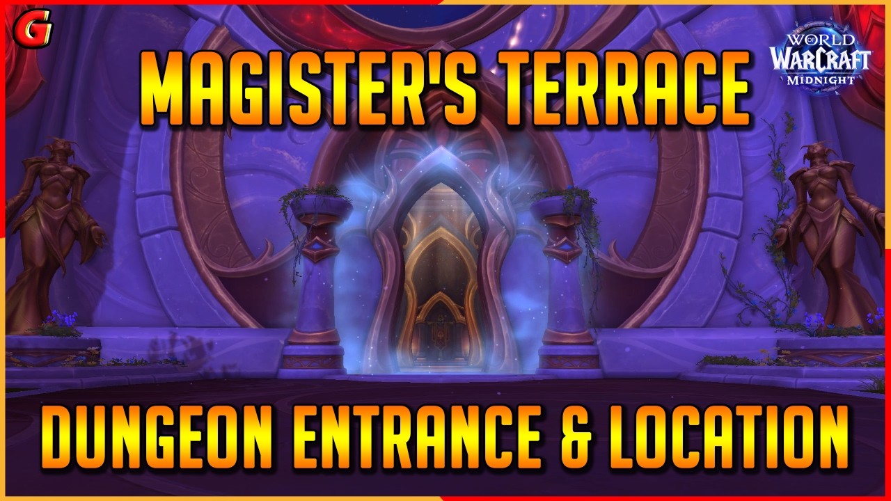 Magister's Terrace Dungeon Entrance & Location - Midnight - World of ...