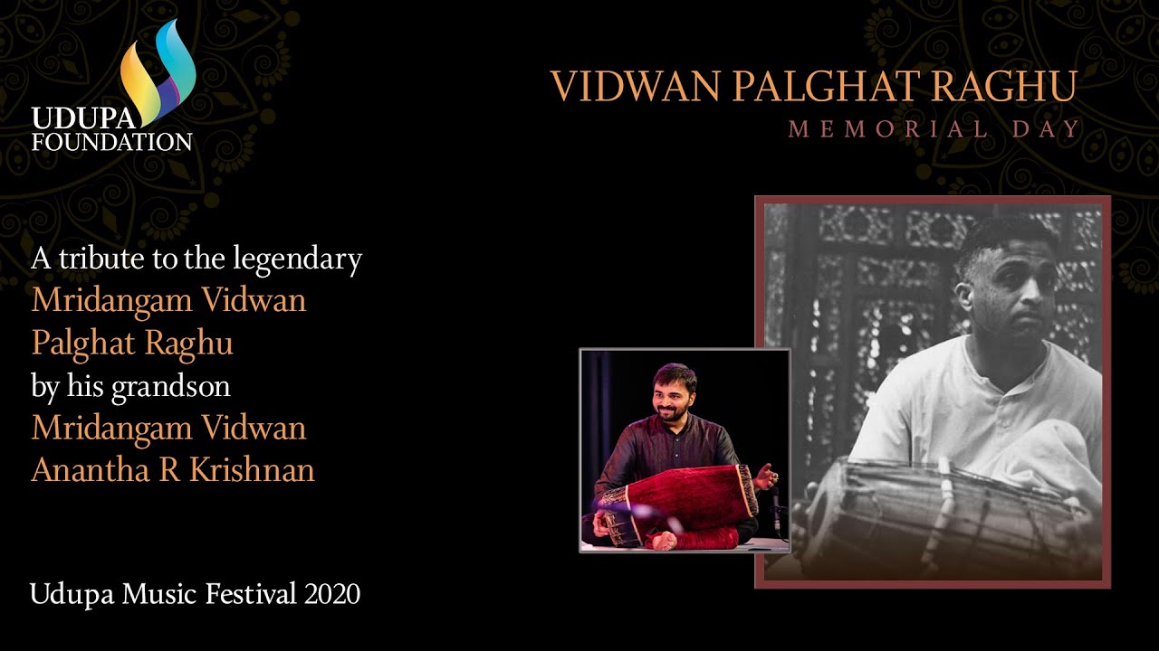 Tribute to Vidwan Palghat Raghu l Vidwan Anantha R Krishnan l Udupa ...