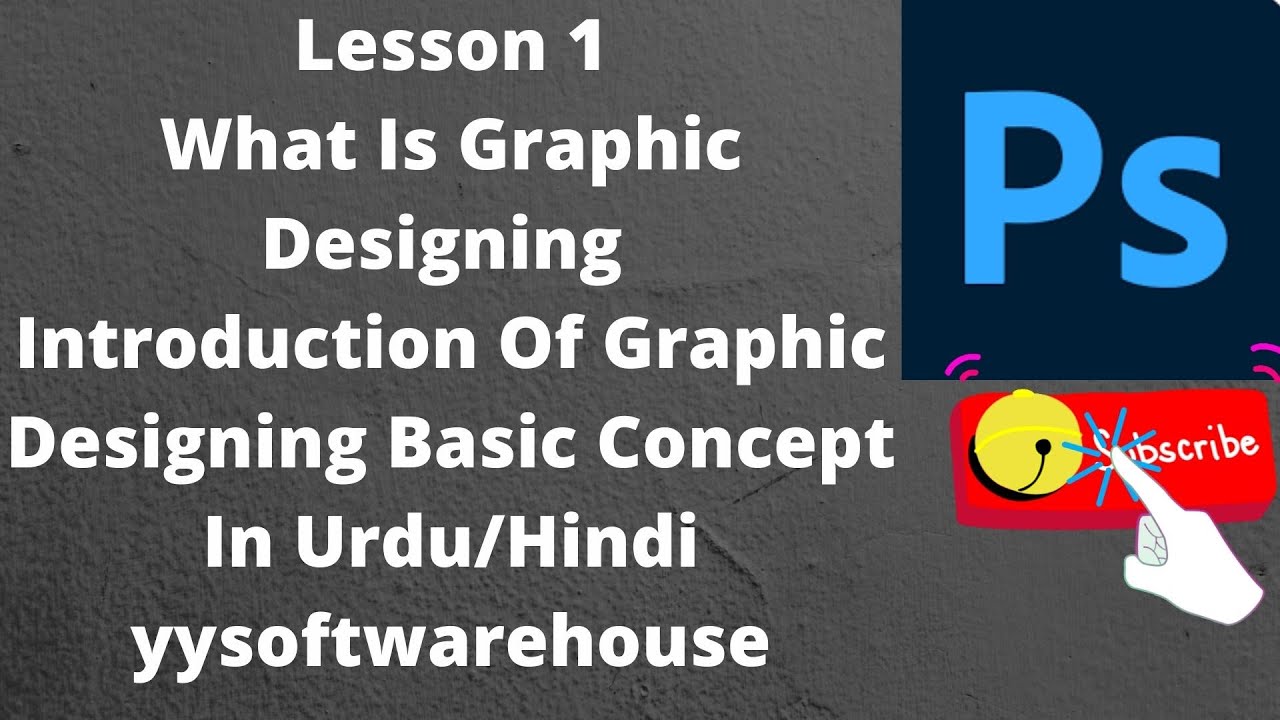 Lesson 1 What Is Graphic Designing | Introduction Of Graphic Designing ...