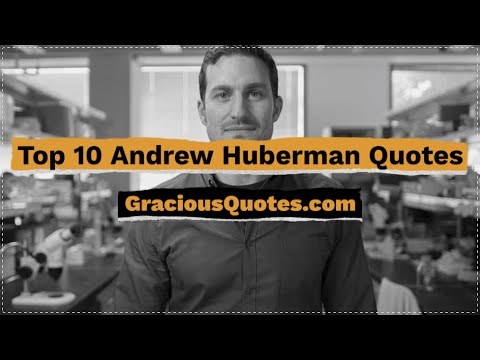 44 of the Best Andrew Huberman Quotes (NEUROBIOLOGY)