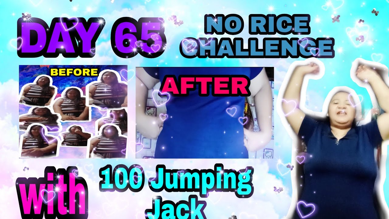 DAY 65 NO RICE CHALLENGE WITH 100 JUMPING JACK - YouTube