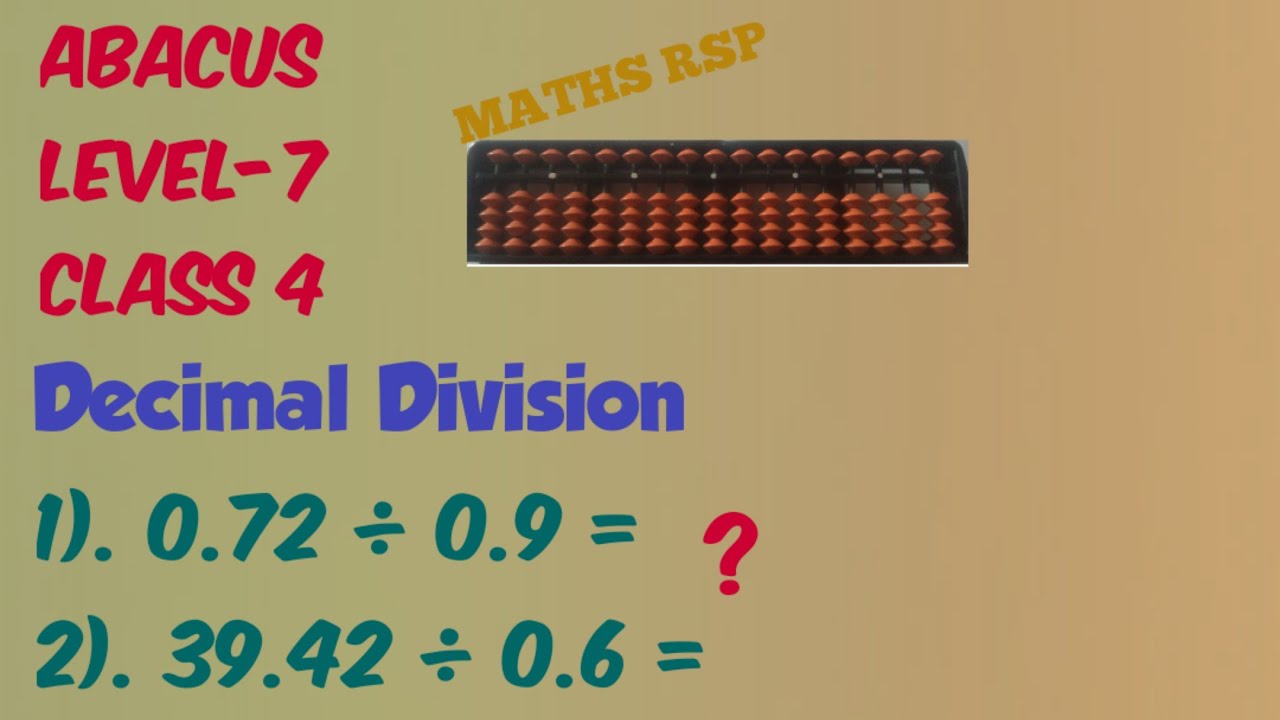 Abacus decimal Division how To Do decimal Abacus 0 72 0 9 39 42 0 Abacus decimal Division how To Do decimal Abacus 0 72 0 9 39 42 0