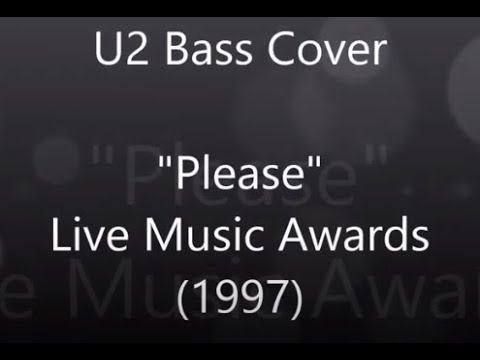 U2 "Please" Bass Cover (Live Music Awards 97) - YouTube