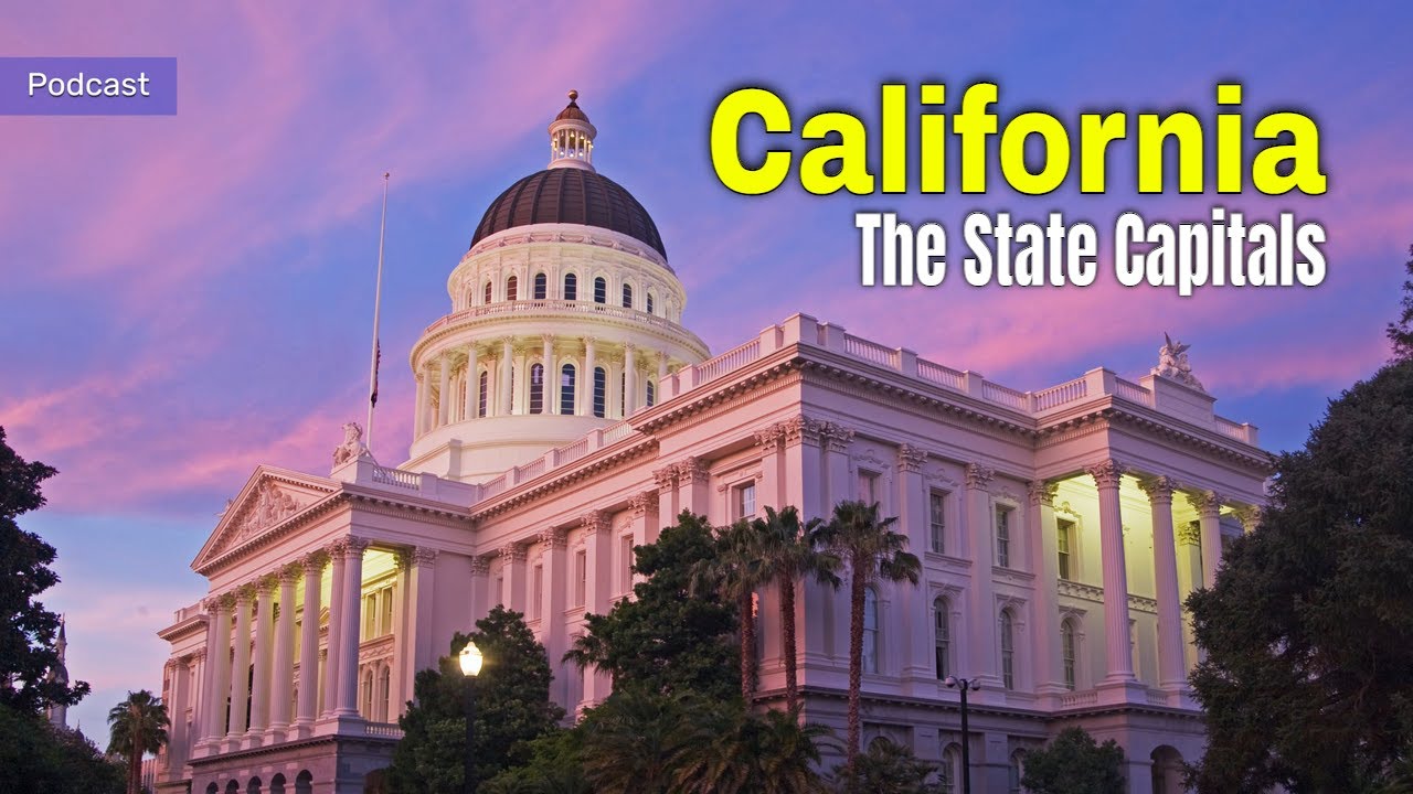 Californias Capital City Californias Capital City