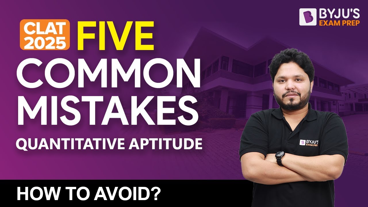 5 COMMON MISTAKES students do in CLAT Quantitative Aptitude | How to ...