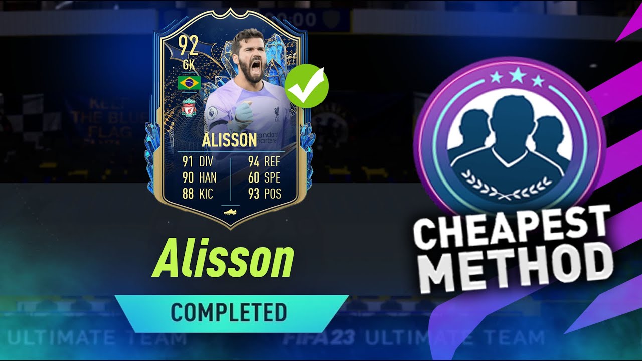 Wow...😍 92 TOTS Alisson SBC! (Cheapest Method) - #FIFA2 3 - YouTube