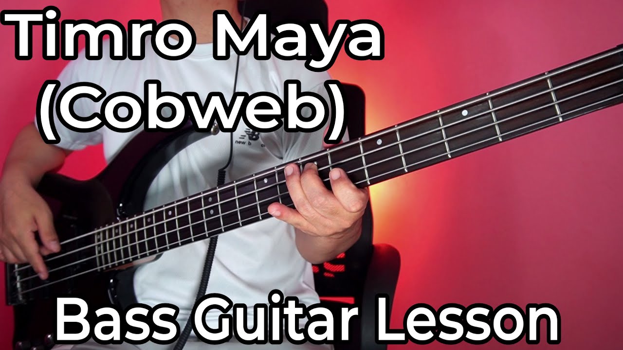 Cobweb - Timro Maya Bass Guitar Lesson | Nepali Bass Guitar Lesson ...