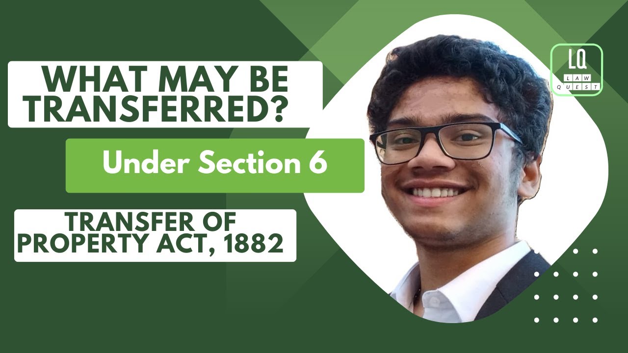 What property may be transferred? | Section 6 of Transfer of Property ...