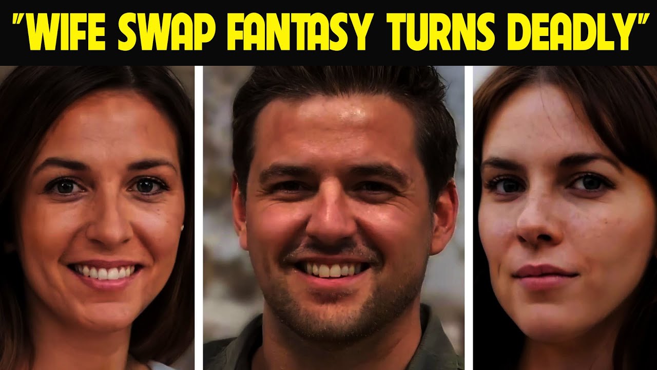 When a Wife Swap Turns into a Deadly Obsession Uncovered - YouTube