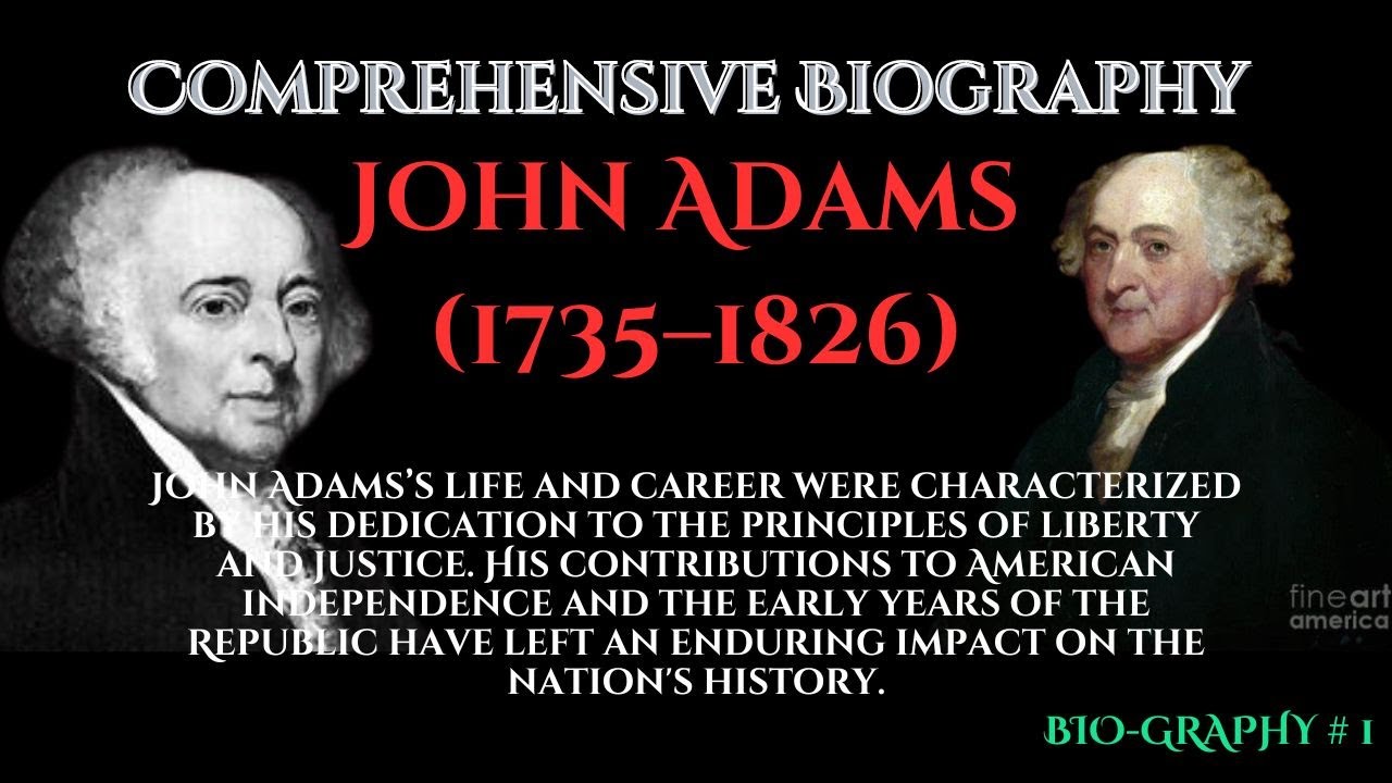 GlobelEcoh News, [[ Comprehensive Biography Of John Adams (1735–1826 ...
