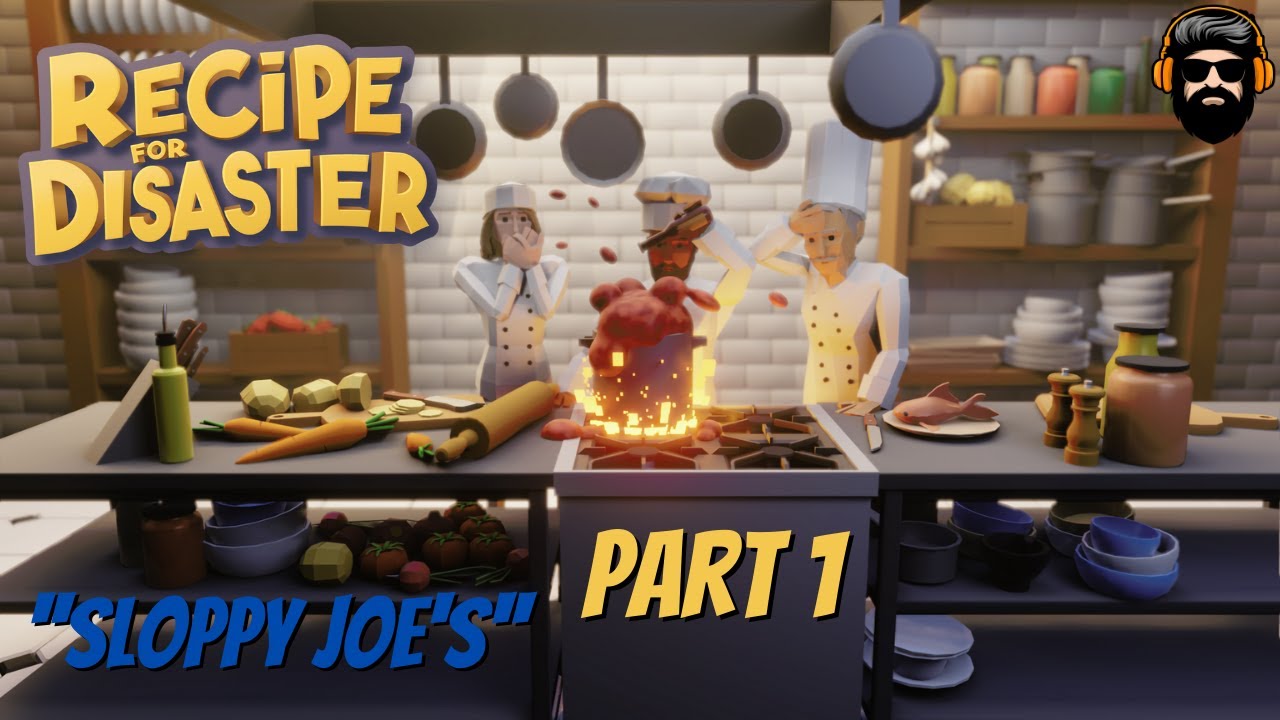 RECIPE FOR DISASTER Gameplay - Part 1 - Tutorial & Sloppy Joe's (no ...