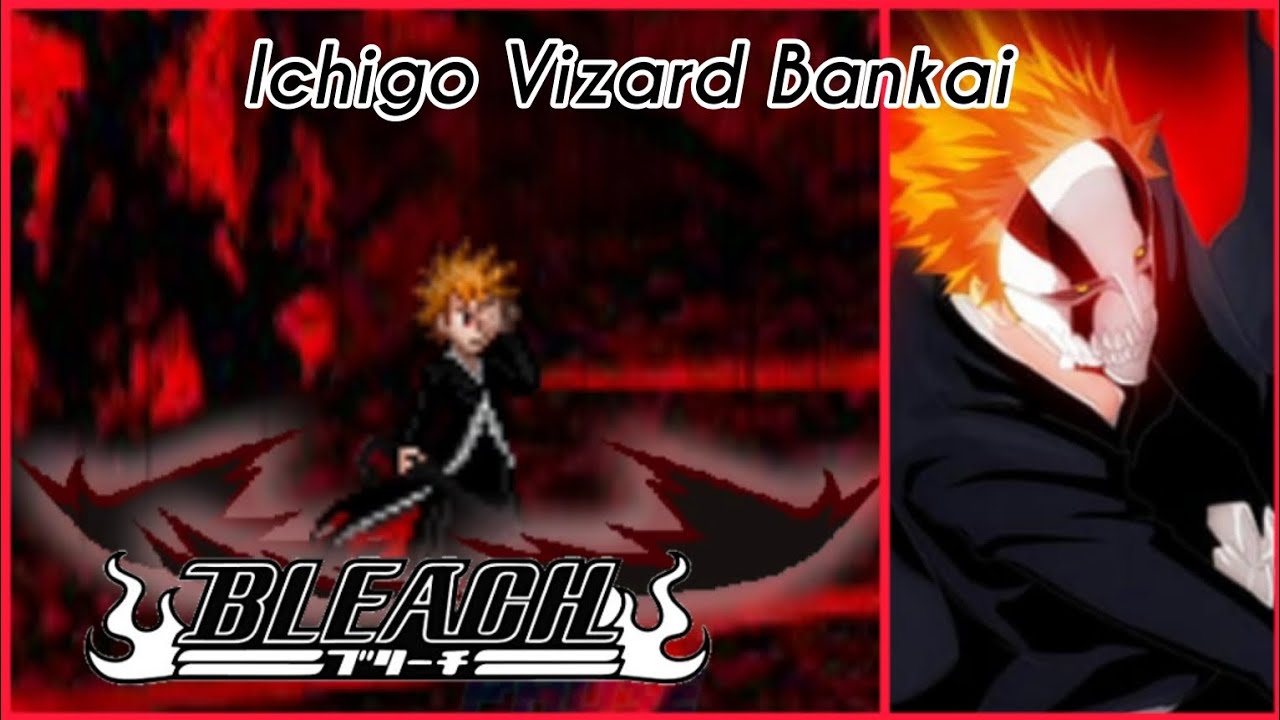 New Ichigo Vizard Bankai - Bleach VS Naruto MUGEN - YouTube