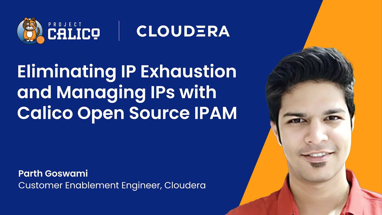 Eliminating IP exhaustion and managing IPs with Calico Open Source IPAM ...