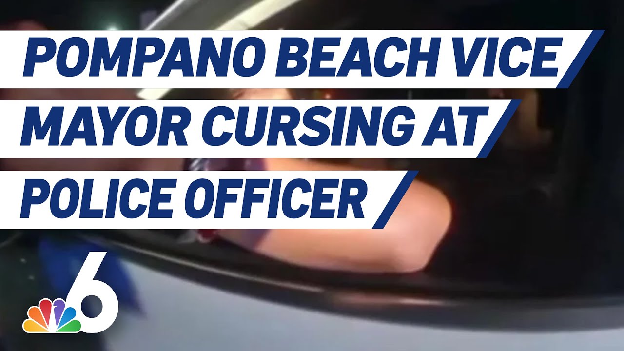 Bodycam Video Shows Pompano Beach Vice Mayor Cursing at Police Officer ...