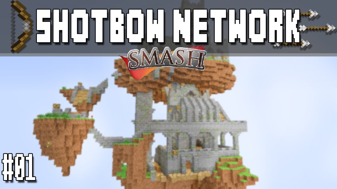 The ShotBow Network - Ep1 - SMASH ! ! ! - YouTube