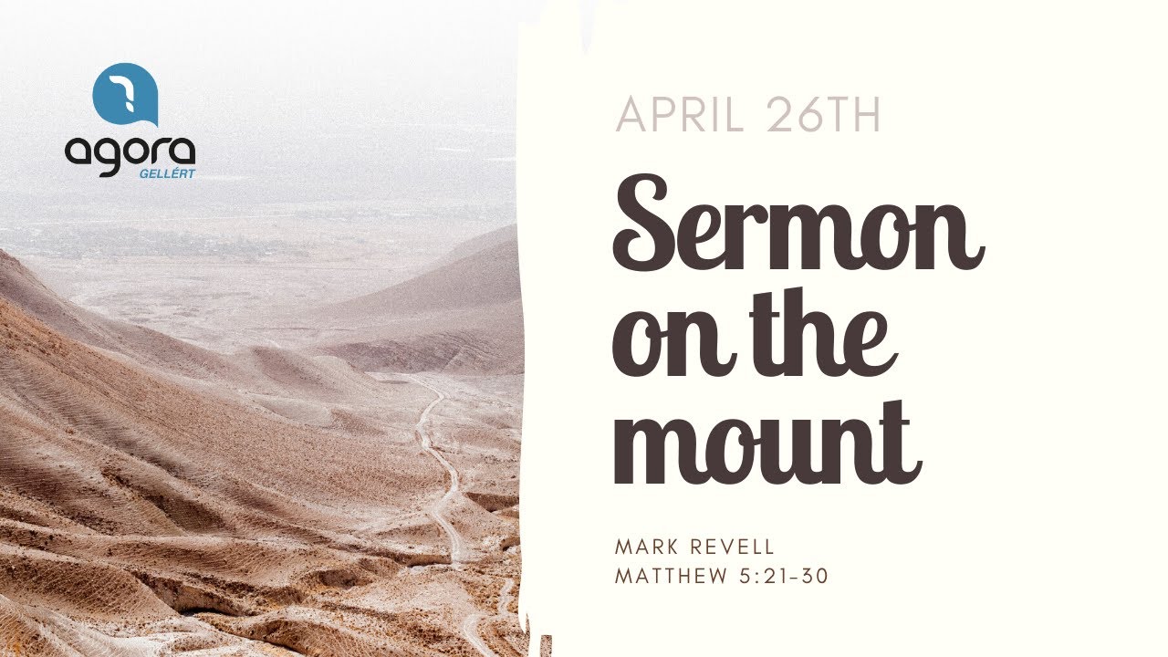 Matthew 5:21-30 / Mark Revell / April 26th - YouTube