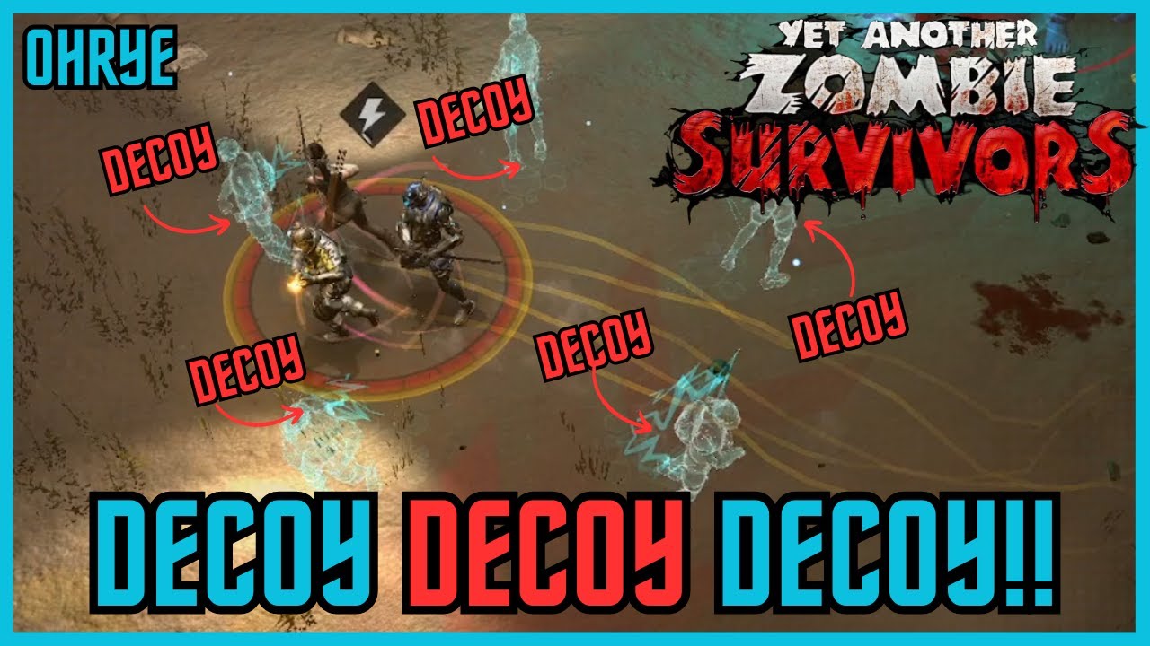 Decoy Decoy Decoy! Public Beta Run! Yet Another Zombie Survivors! - YouTube
