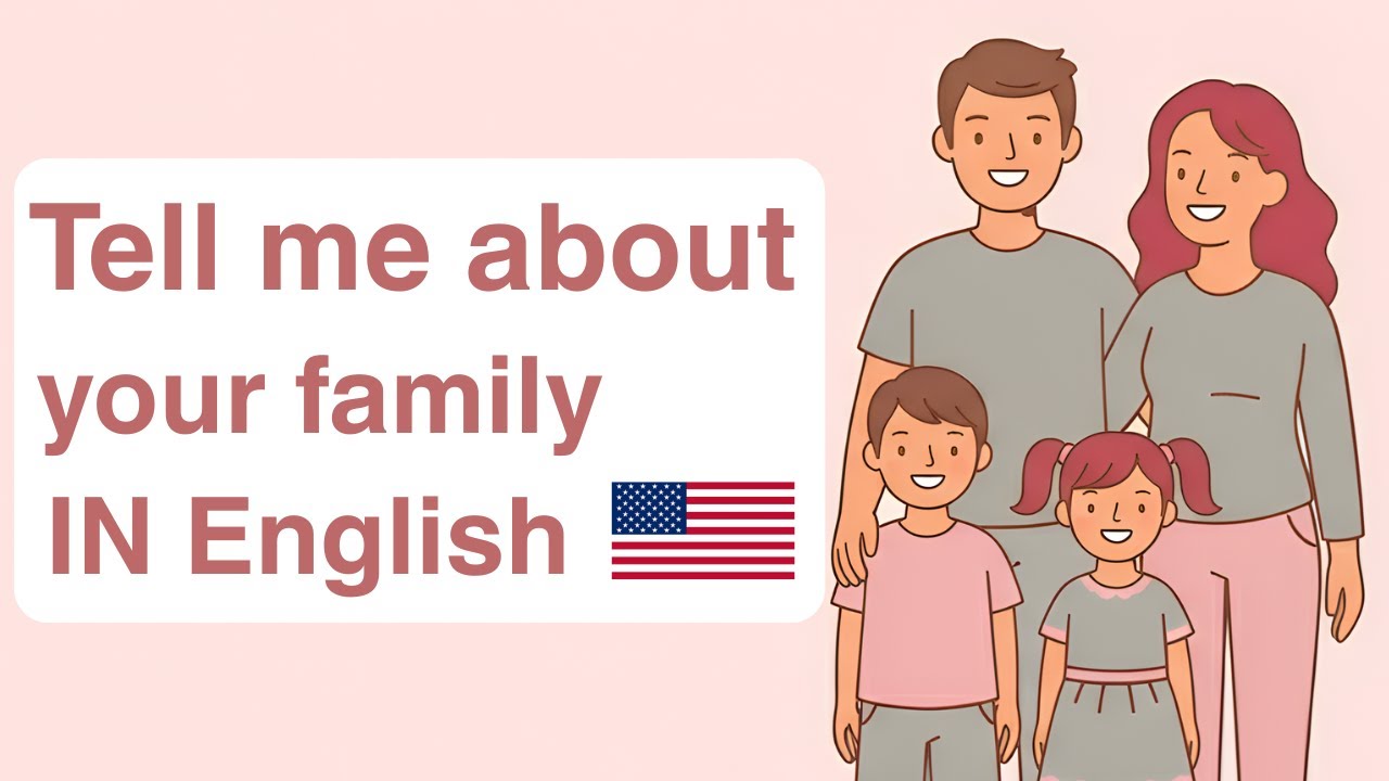 Tell Me About Your Family in English | Easy English Speaking Practice ...