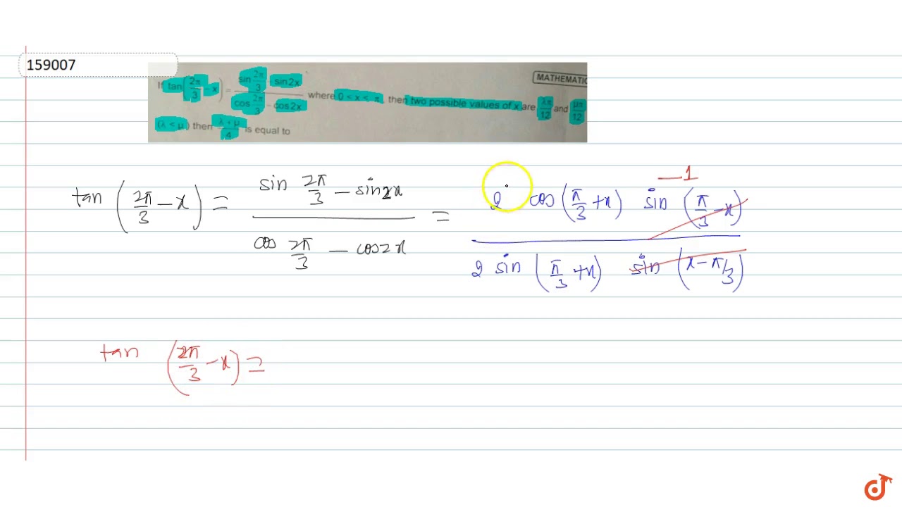 If tan 2pi 3 x Sin 2pi 3 sin2x cos 2pi 3 cos2x Where 0 Lt X