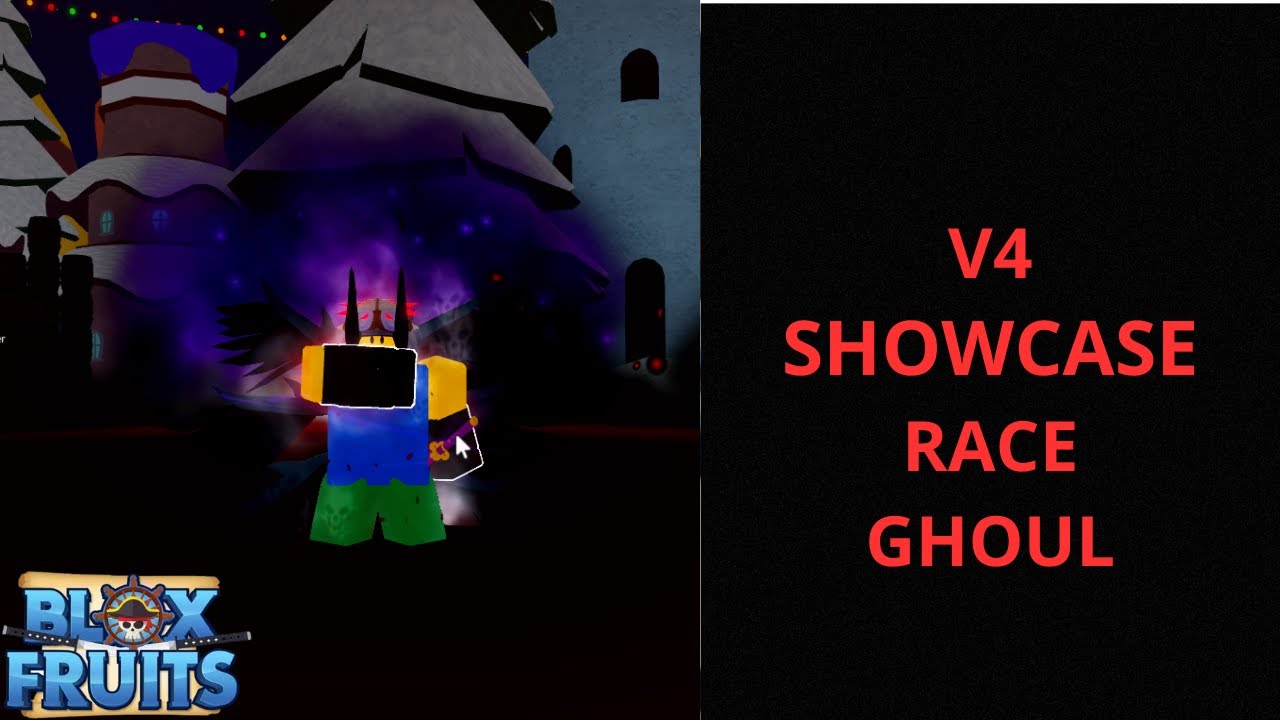 GHOUL V4 SHOWCASE |BLOX FRUIT - YouTube