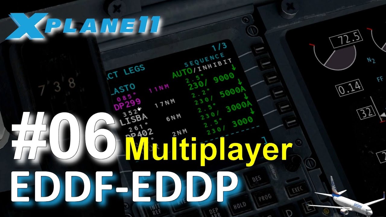X PLANE 11 | #06 Im Multiplayer von EDDF nach EDDP - YouTube