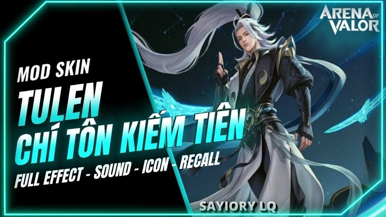 Hướng Dẫn Mod Skin Tulen Chí Tôn Kiếm Tiên Full Hiệu Ứng Mùa S3 2024 ...