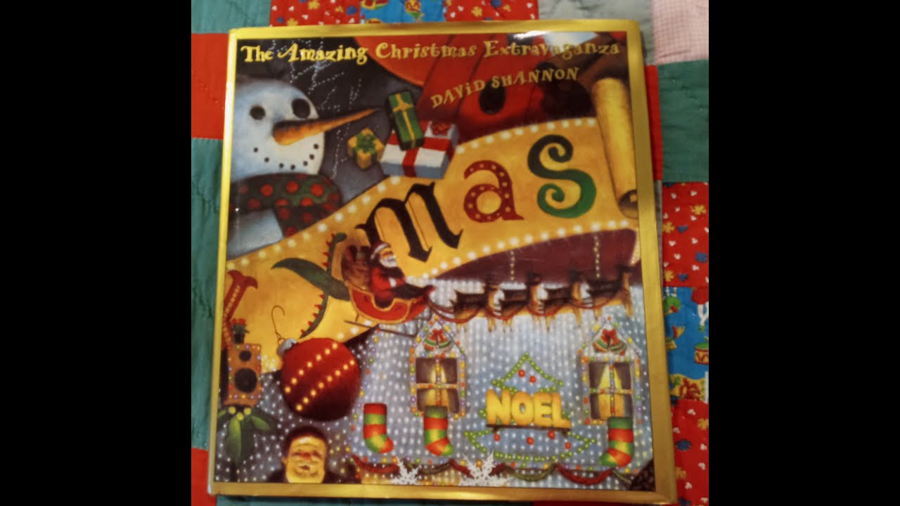 The Amazing Christmas Extravaganza - by David Shannon (Read Aloud ...