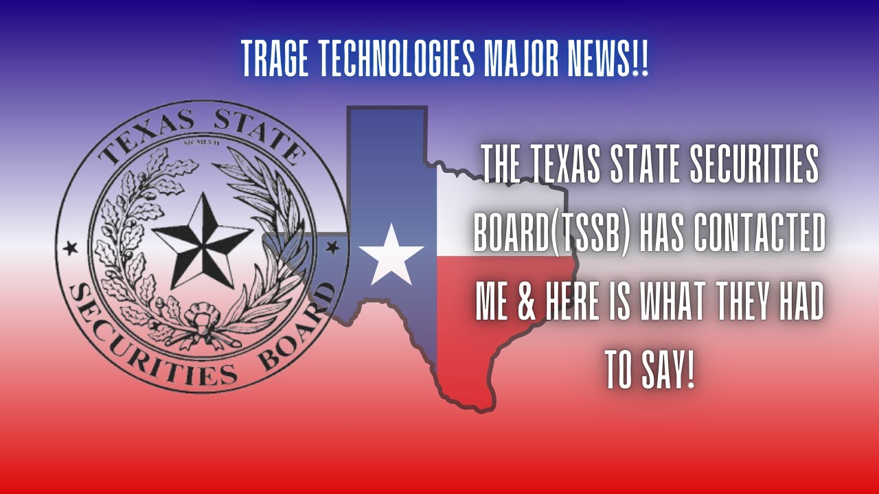 The Texas State Securities Board Contacts Me About Trage Technologies - YouTube