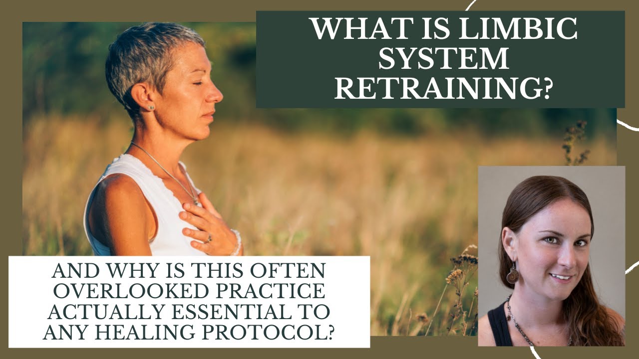 What is Limbic System Retraining? - YouTube