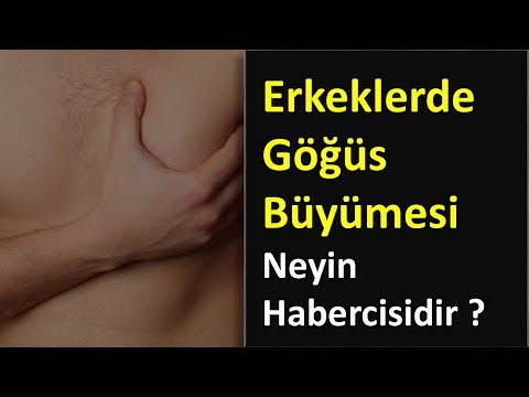 Erkeklerde Göğüs Büyümesi Neyin Habercisidir ?