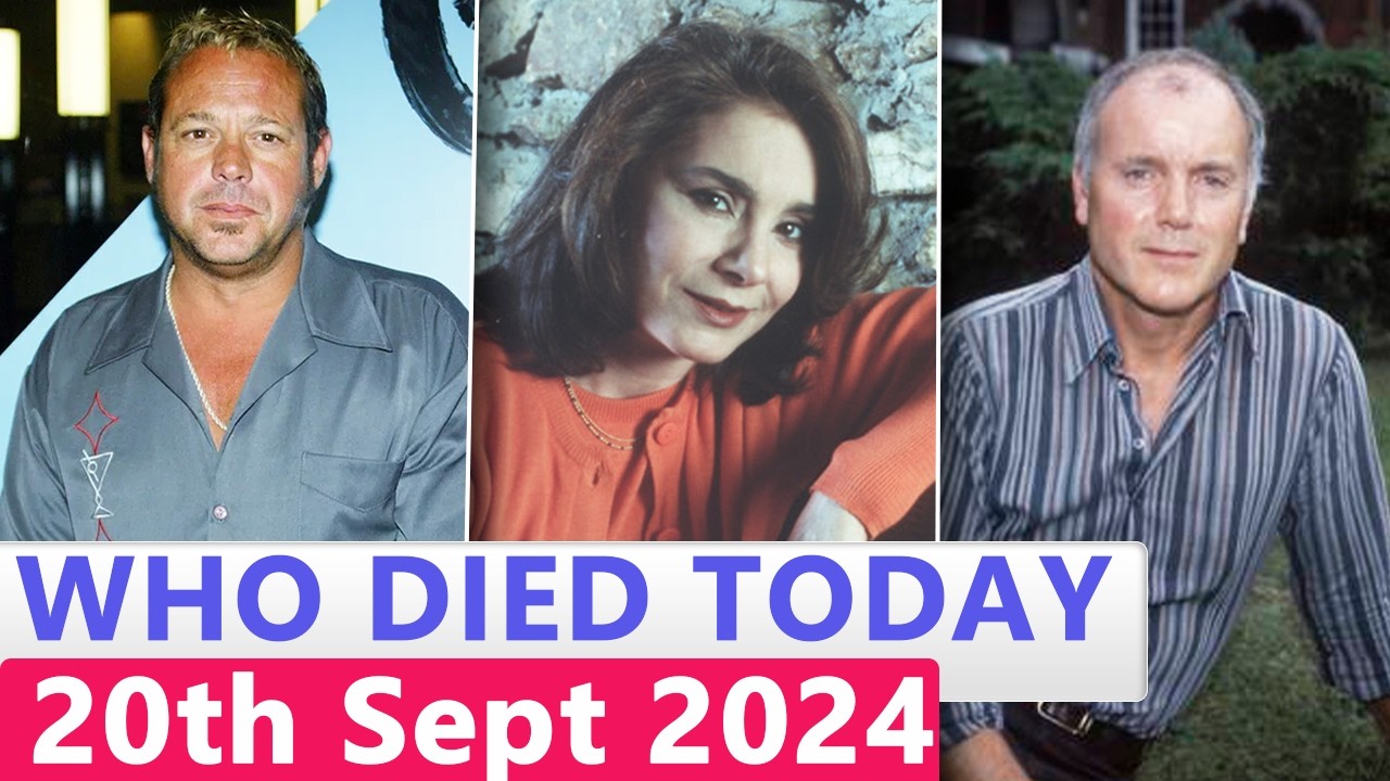 9 Famous Actors Who died Today 20th September 2024 - YouTube