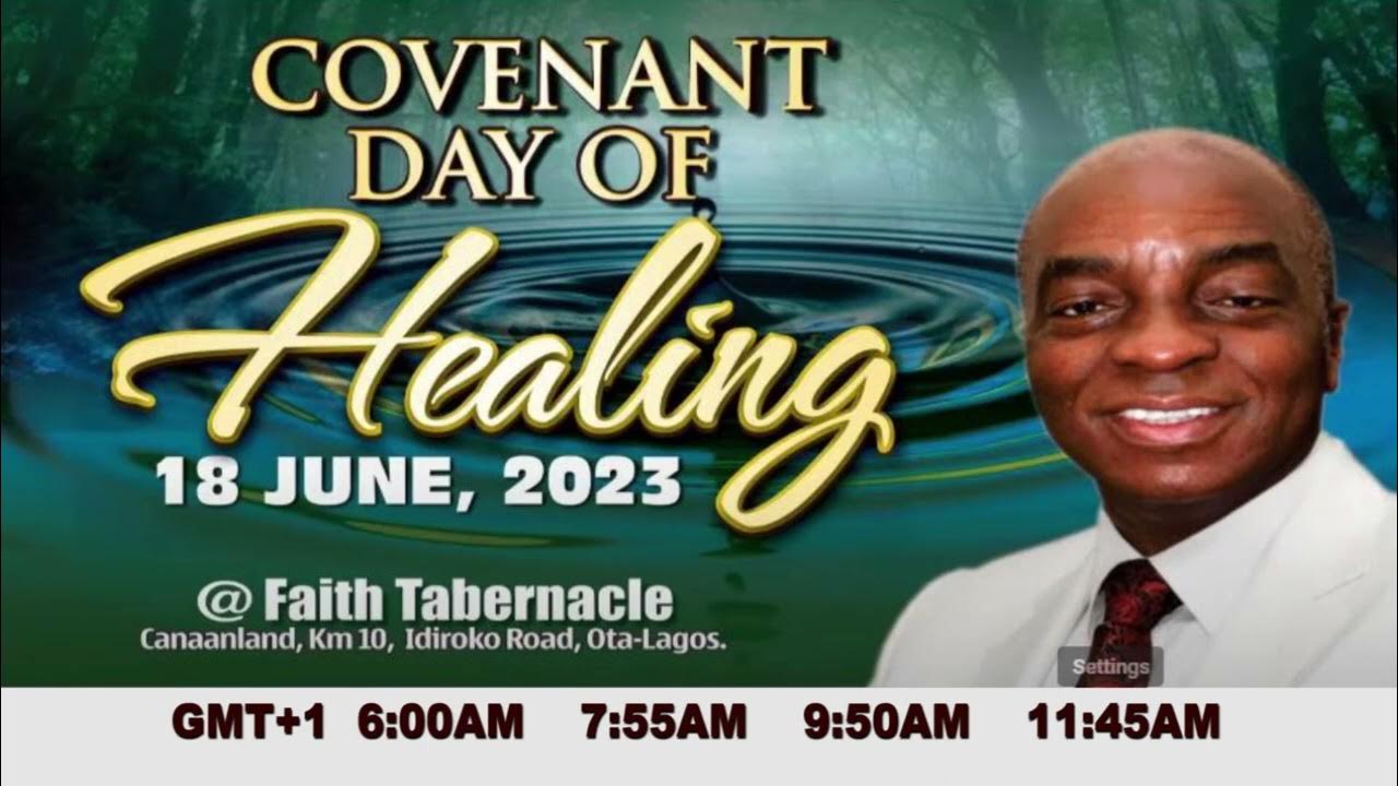 Join Us for a Divine Healing Encounter | Covenant Day of Healing Service | Living Faith Church ...