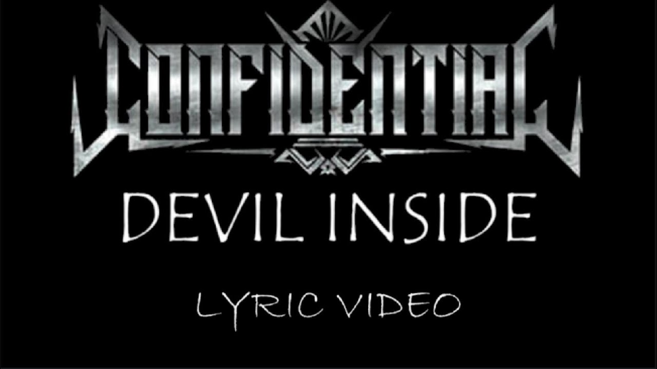 Confidential - Devil Inside - 2022 - Lyric Video - YouTube