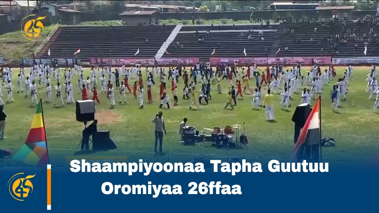Shaampiyoonaa Tapha Guutuu Oromiyaa 26ffaa - YouTube
