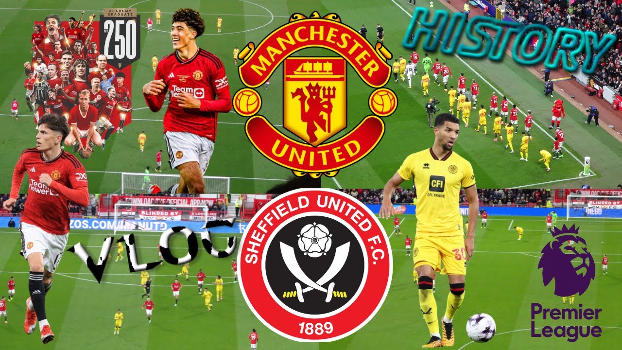 Manchester United vs Sheffield United vlog|History made as 250 academy ...