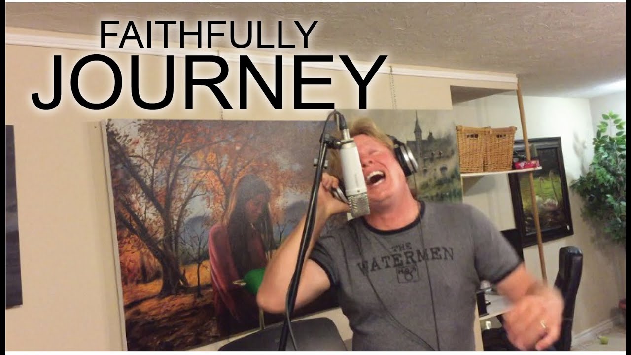 FAITHFULLY -Journey Tribute Marc Little - YouTube