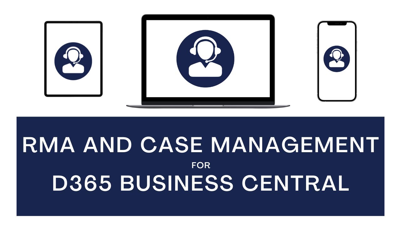 D365 Business Central Advanced RMA and Case Management - YouTube