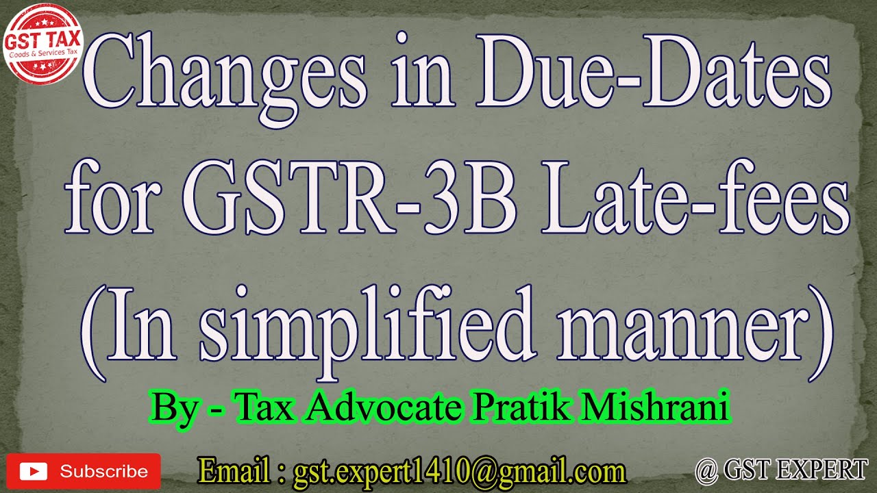Changes in GSTR-3B Due dates (Late fees) - YouTube