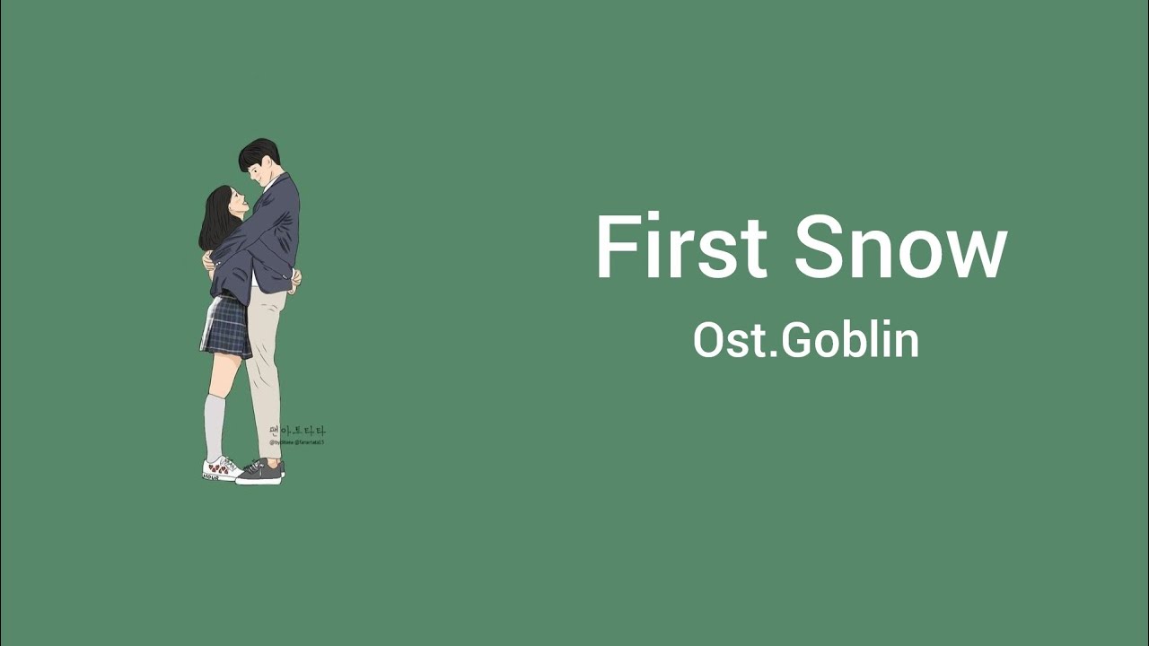 First Snow - Jung Joon Il Ost.Goblin (Lirik Lagu Terjemahan) - YouTube