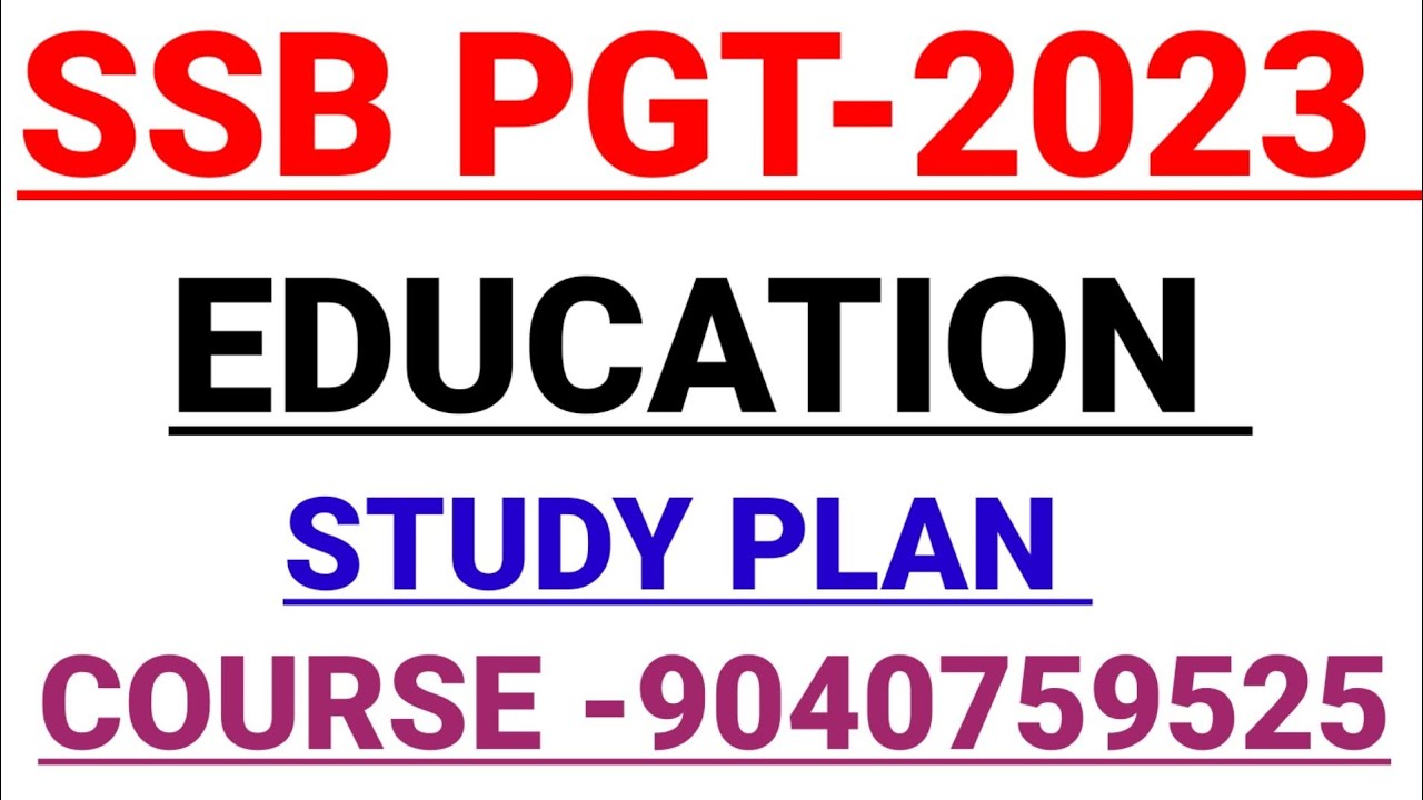 SSB PGT -2023 || EDUCATION || STUDY PLAN || HOW TO CRACK || COURSE ...