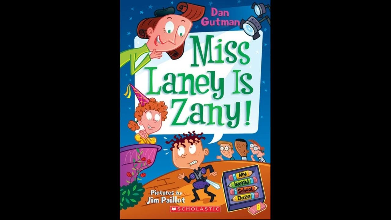 My Weird School Daze #8 Miss Laney is zany! - Read Aloud #영어원서읽기 #3점대영어 ...
